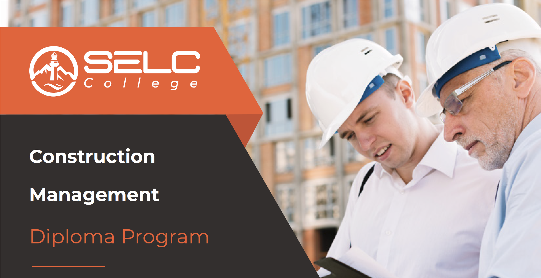 SELC 營建(營造)工程管理Co-op文憑 (12+12) Construction Management Co-op Program ...